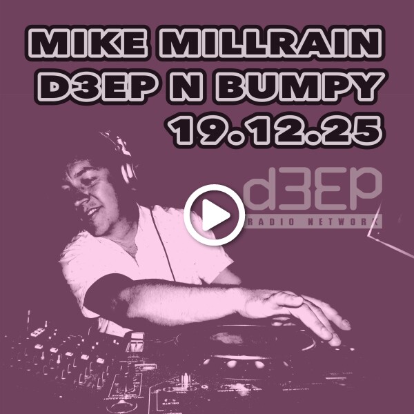 Deep 'n' Bumpy (19/12/25)
